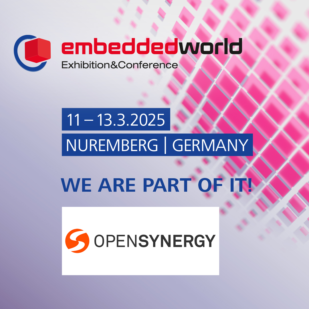 Meet with OpenSynergy at Embedded World 2025 - OpenSynergy | Bluetooth and Radio Tuner SDK for ...